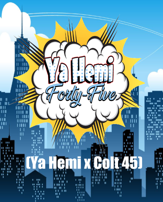 Ya Hemi Forty-Five